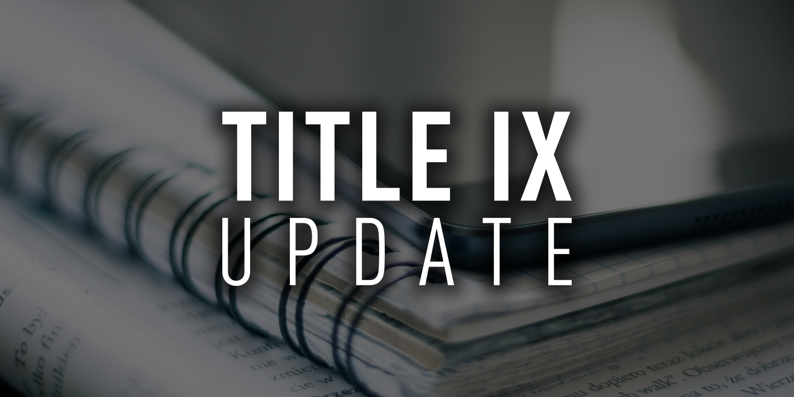 Schools Should Begin Assessing Impact of Proposed Title IX Regulations ...