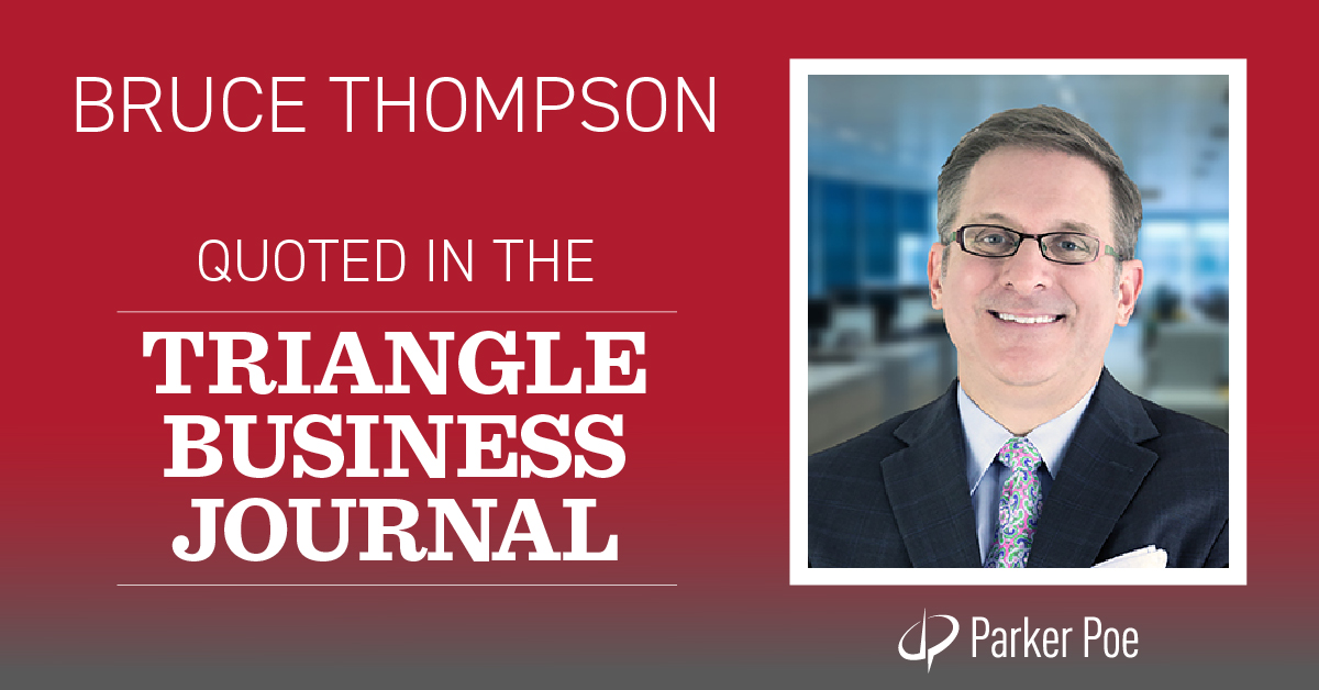 Bruce Thompson Quoted in Triangle Business Journal | Parker Poe