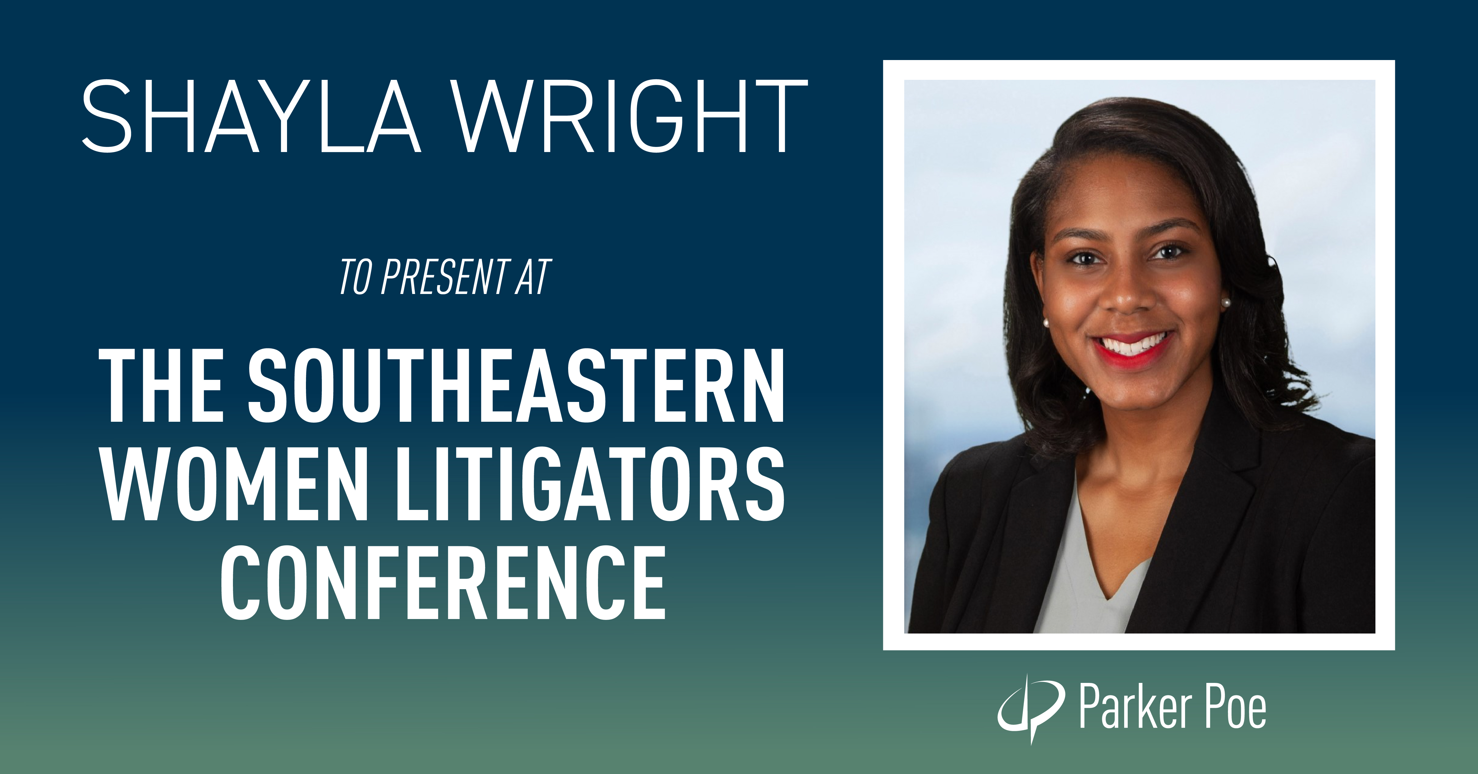 Shayla Wright to Participate in the First Southeastern Women Litigators Conference (SEWL ...