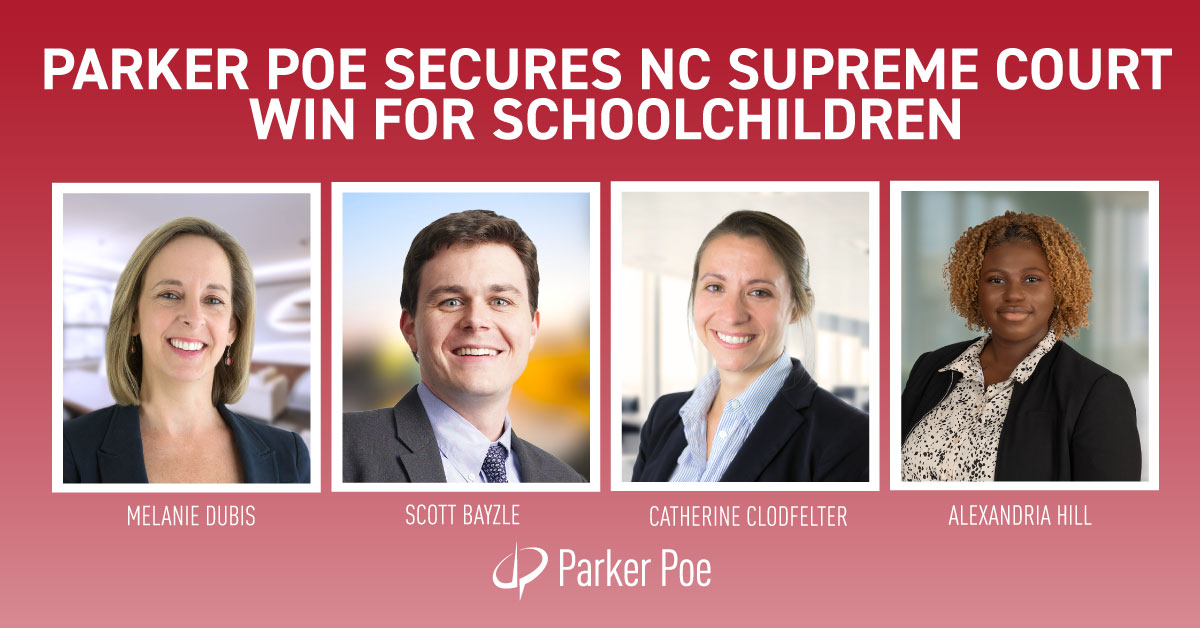 Parker Poe Secures State Supreme Court Win for North Carolina ...