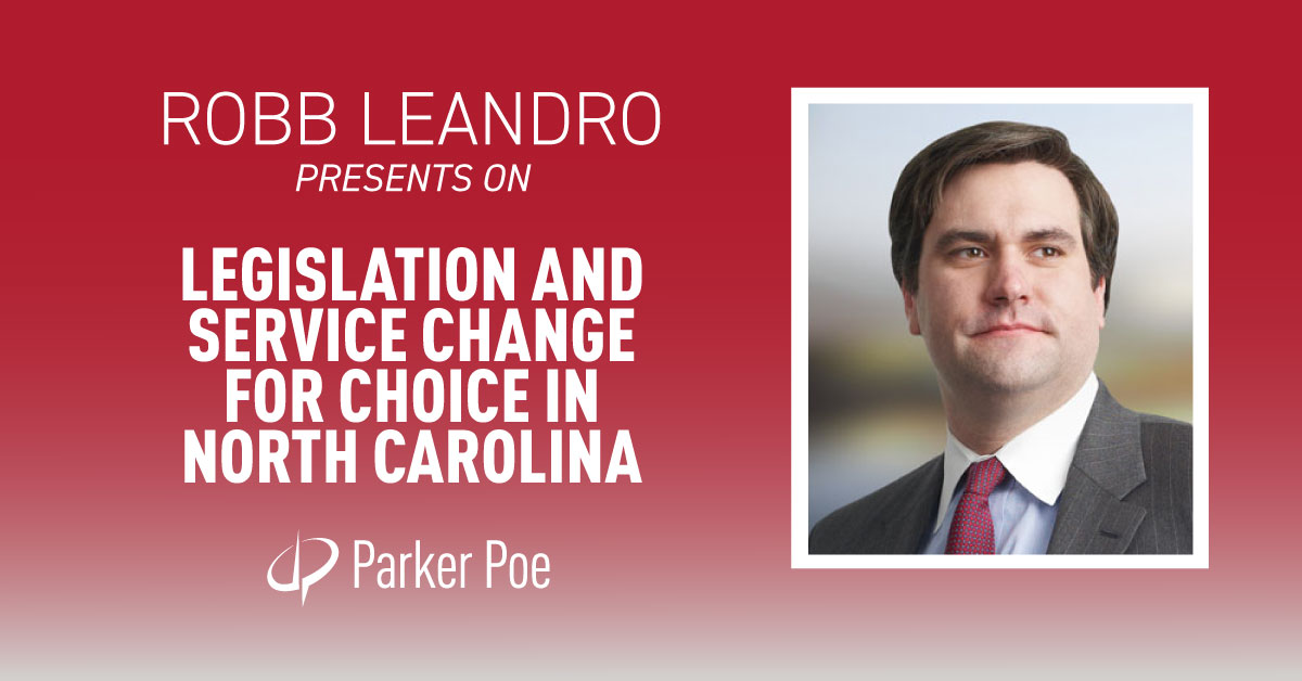 Legislation and Service Change for Choice in North Carolina | Parker Poe