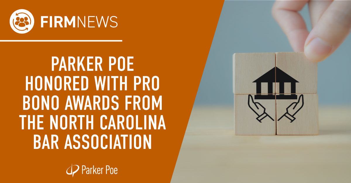 Parker Poe Honored With Pro Bono Awards From the North Carolina Bar ...