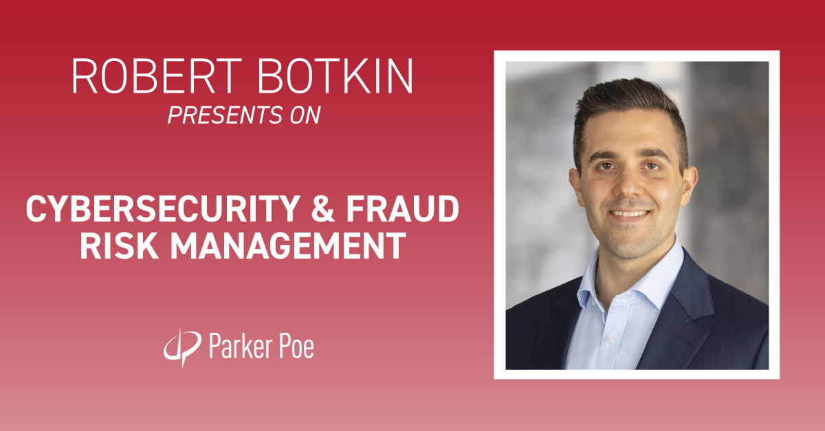 Cybersecurity & Fraud Risk Management | Parker Poe