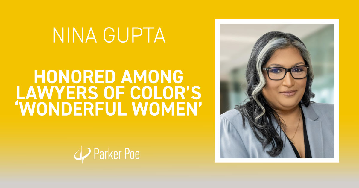 Nina Gupta Honored Among Lawyers of Color's 'Wonderful Women' | Parker Poe