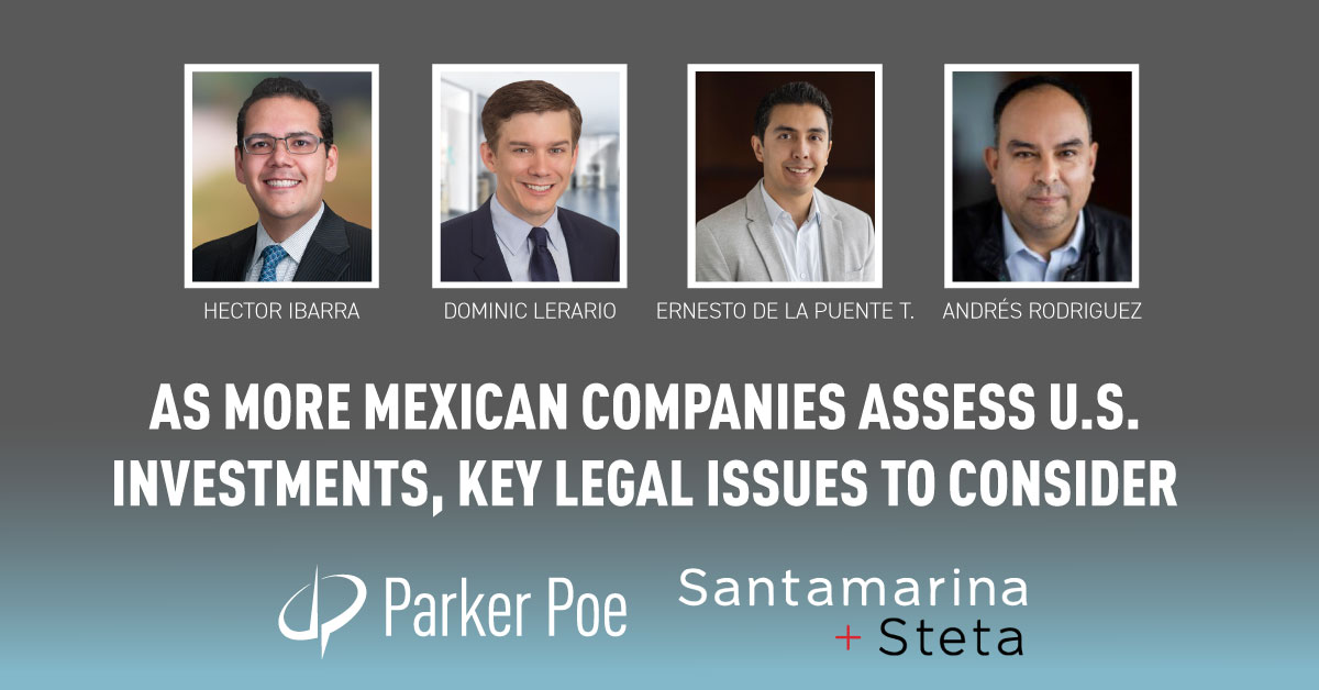 As More Mexican Companies Assess U.S. Investments, Key Legal Issues to ...