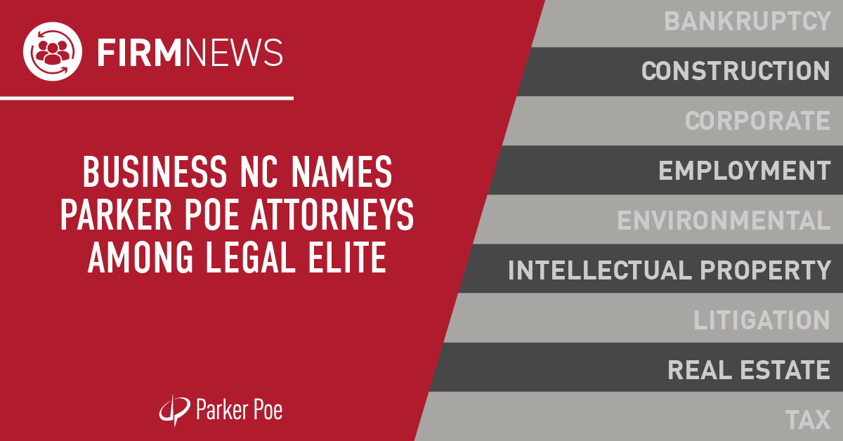 Business North Carolina Names 18 Parker Poe Attorneys Among 2024 Legal ...
