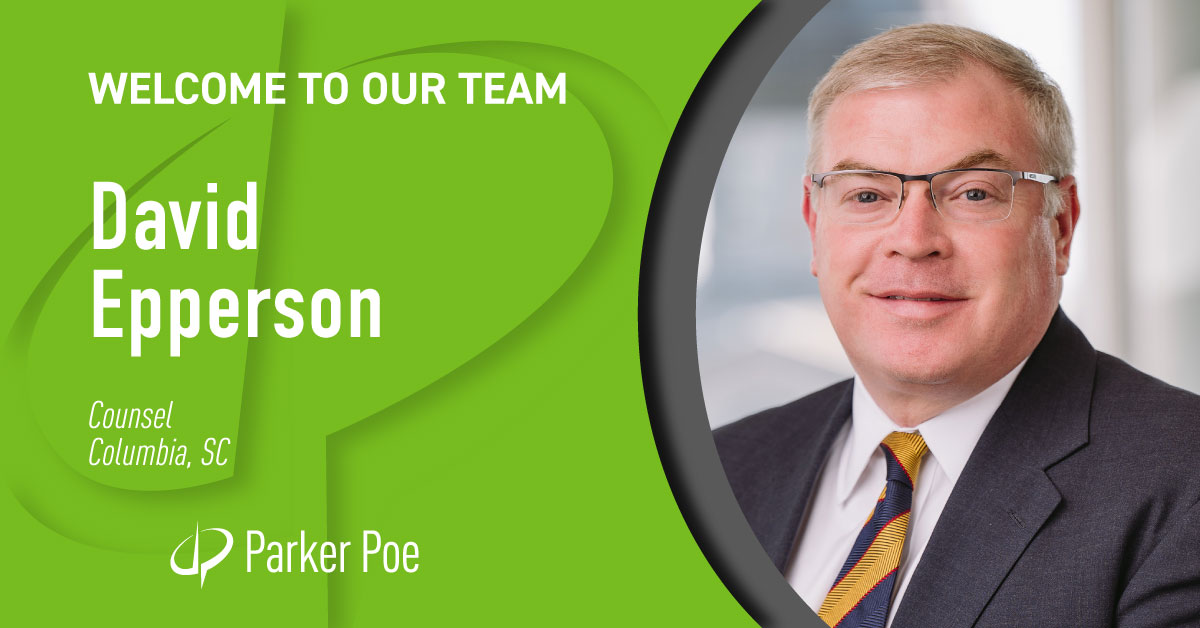 David Epperson Bolsters Parker Poe's Public Finance, Local Government Services | Parker Poe