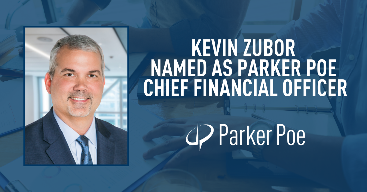 Parker Poe Names Kevin Zubor as Chief Financial Officer | Parker Poe