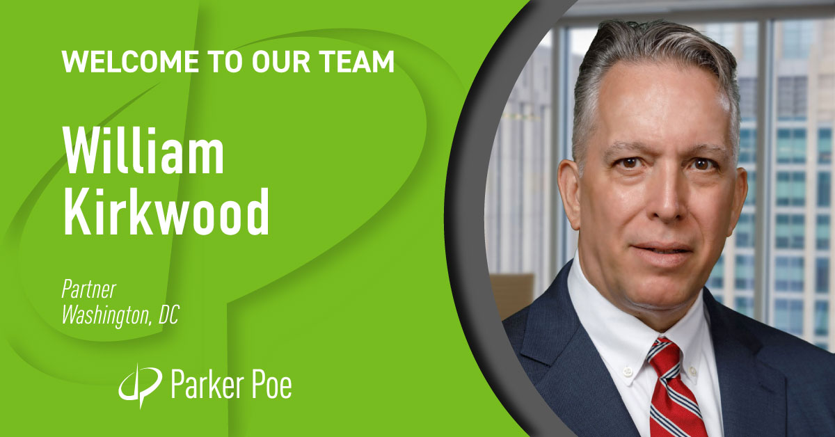 William Kirkwood Bolsters Parker Poe's Government & Public Policy Team ...